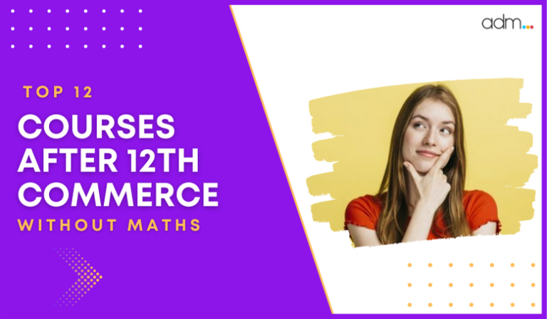 Top 12 Courses After 12th Commerce Without Maths Scope