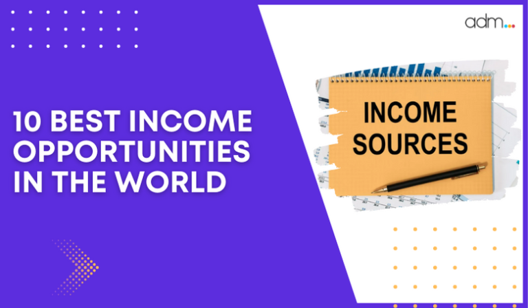 10 Best Income Opportunities in the World in 2025