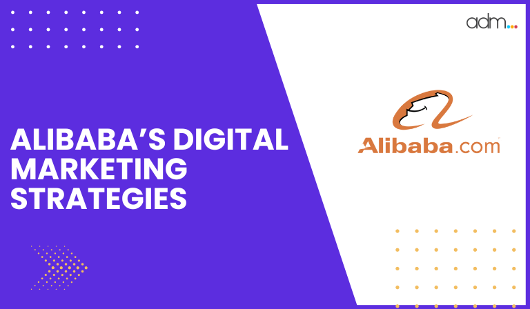 Alibaba's Digital Marketing Strategies : Deep Dive-in