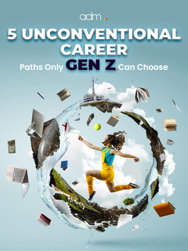 5 Unconventional Career Paths Only Gen Z Can Choose - Academy Of ...
