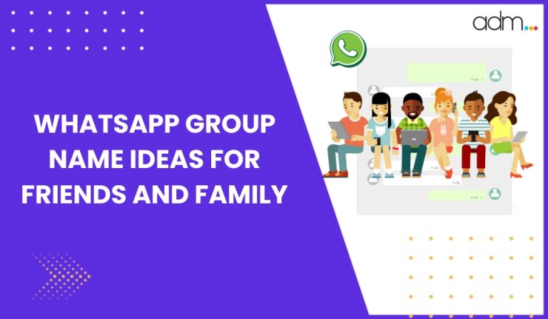 500+ Best WhatsApp Group Name Ideas for Friends and Family